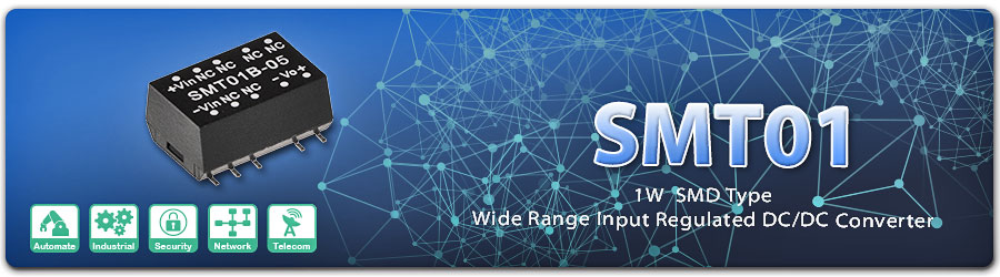 SMT01 Series 1W SMD Type Wide Range Input Regulated DC/DC Converter ...
